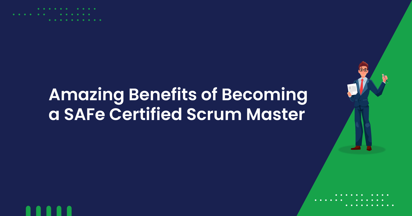 Amazing Benefits of Becoming a SAFe Certified Scrum Master - GK360